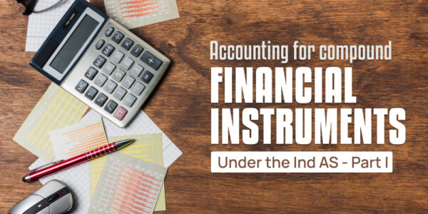 Accounting for compound financial instruments under the Ind AS
